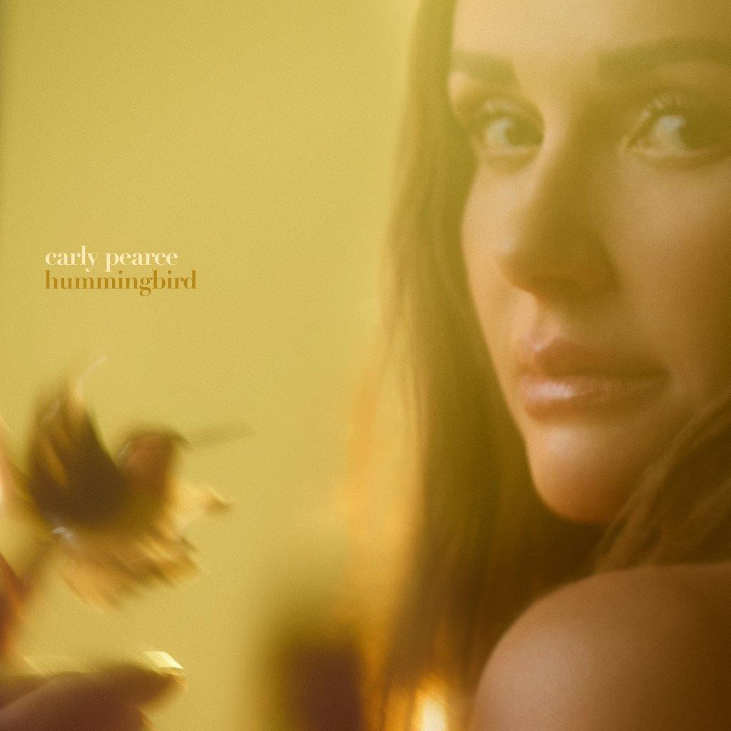Carly Pearce - hummingbird – Crash Records